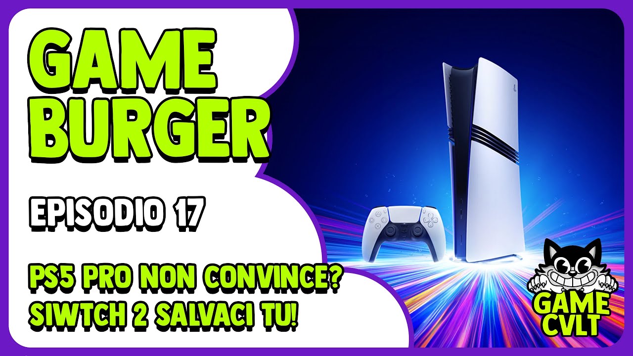 GAME BURGER EP. 17 | Se PS5 Pro non convince, solo NINTENDO può ...
