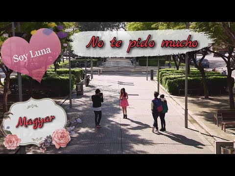 Soy Luna-No te pido mucho(magyar)[teljes]