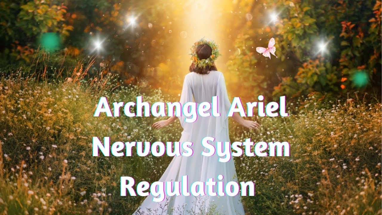 Sooth and Restore with Archangel Ariel and the Fairy Realms - YouTube