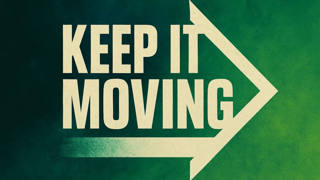 Keep It Moving Part 2 - YouTube