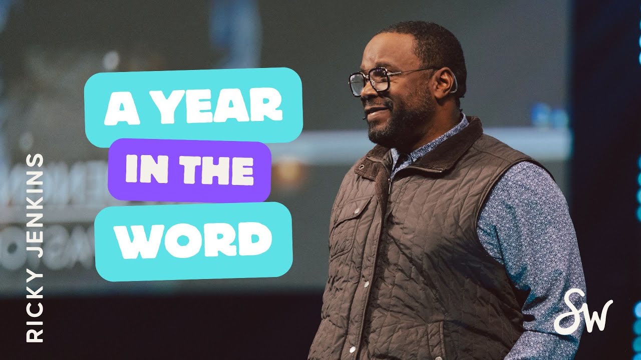 2025: A Year in the Word | Pastor Ricky Jenkins | Southwest Church ...