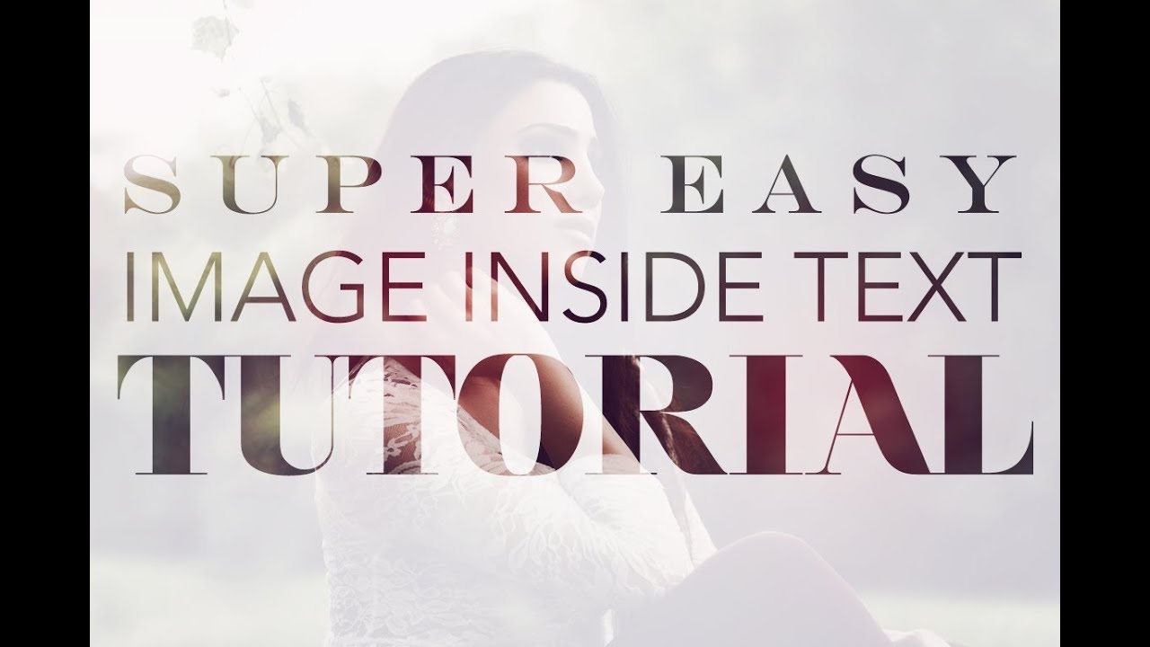 Putting a Photo Inside Text in Photoshop - YouTube