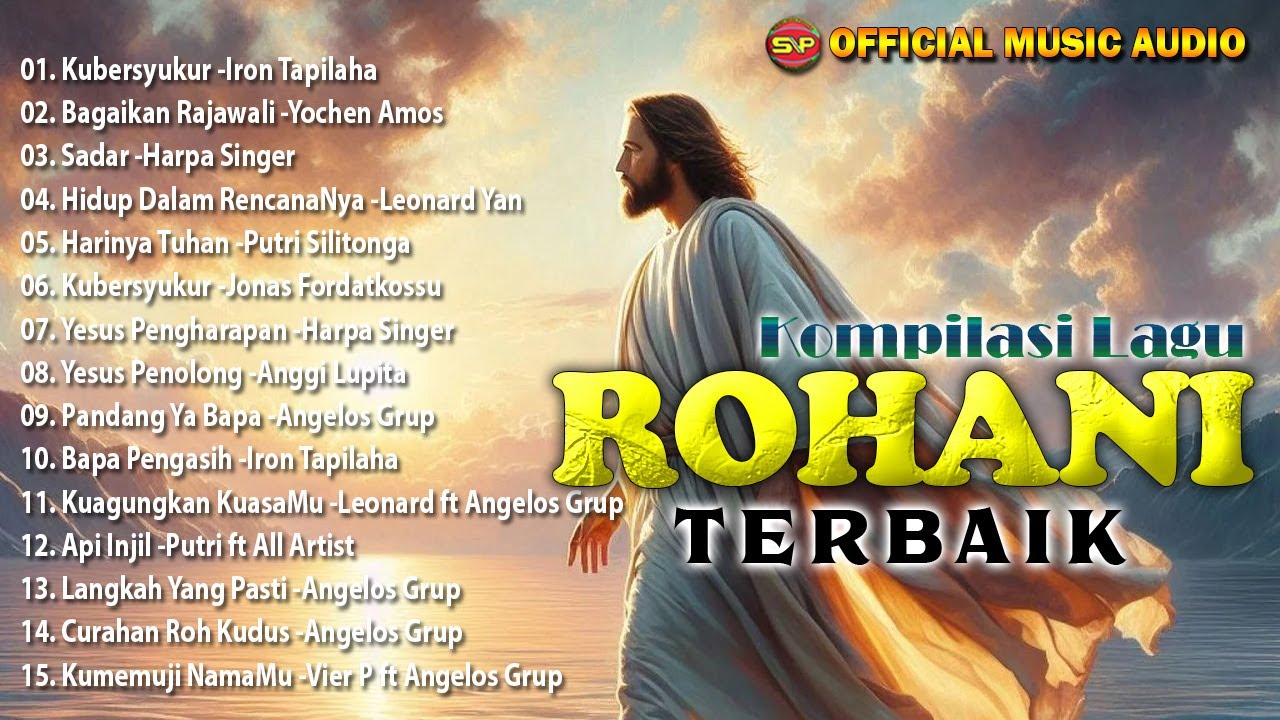 Kompilasi Lagu Rohani Terbaik - Lagu Rohani Terbaru I Lagu Rohani ...