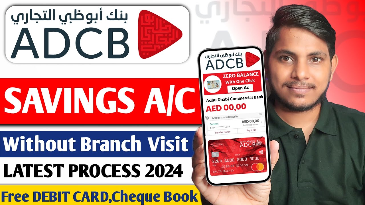 Open Adcb Bank Saving And Call Account in UAE | How To Open ADCB Bank ...
