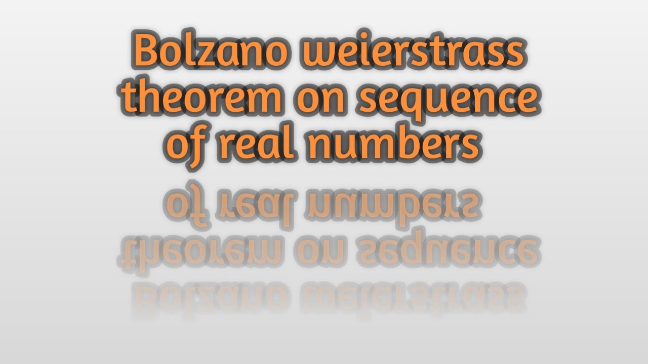 Bolzano weierstrass theorem on sequence with the application of ...