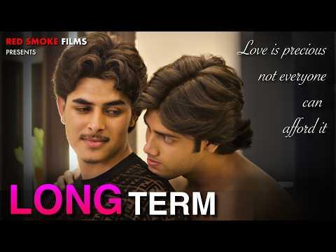 Long Term | Short Film | Gay Romance | Rahul | Prince | Saalim
