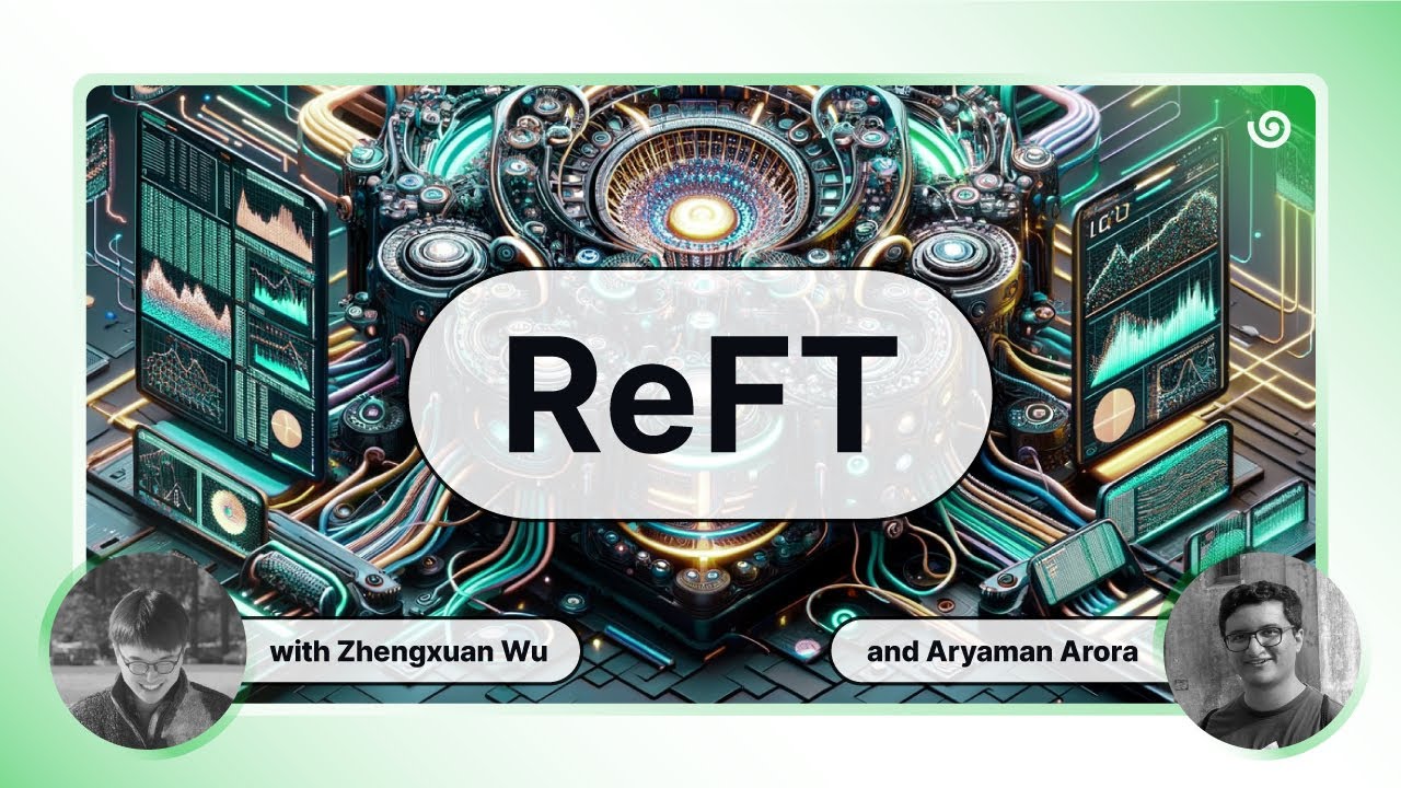 ReFT Explained - YouTube
