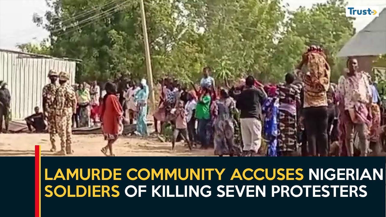 Lamurde Community, Adamawa Accuses Nigerian Soldiers of Killing Seven ...