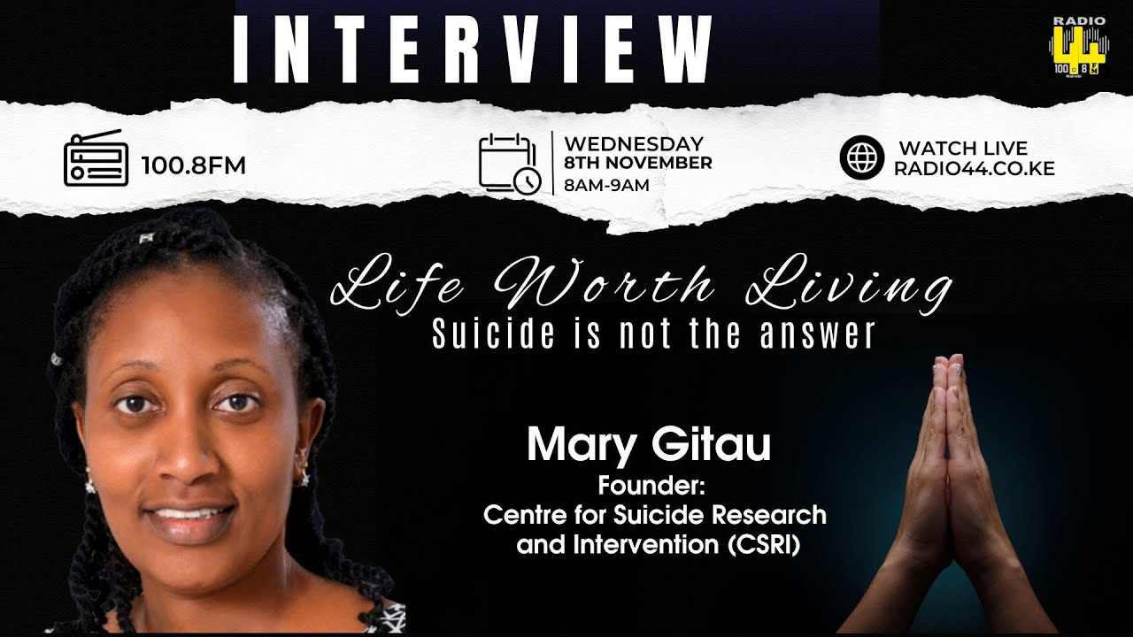 Life Worth Living - Interview with Mary Gitau, Centre for Suicide Research and Intervention ...