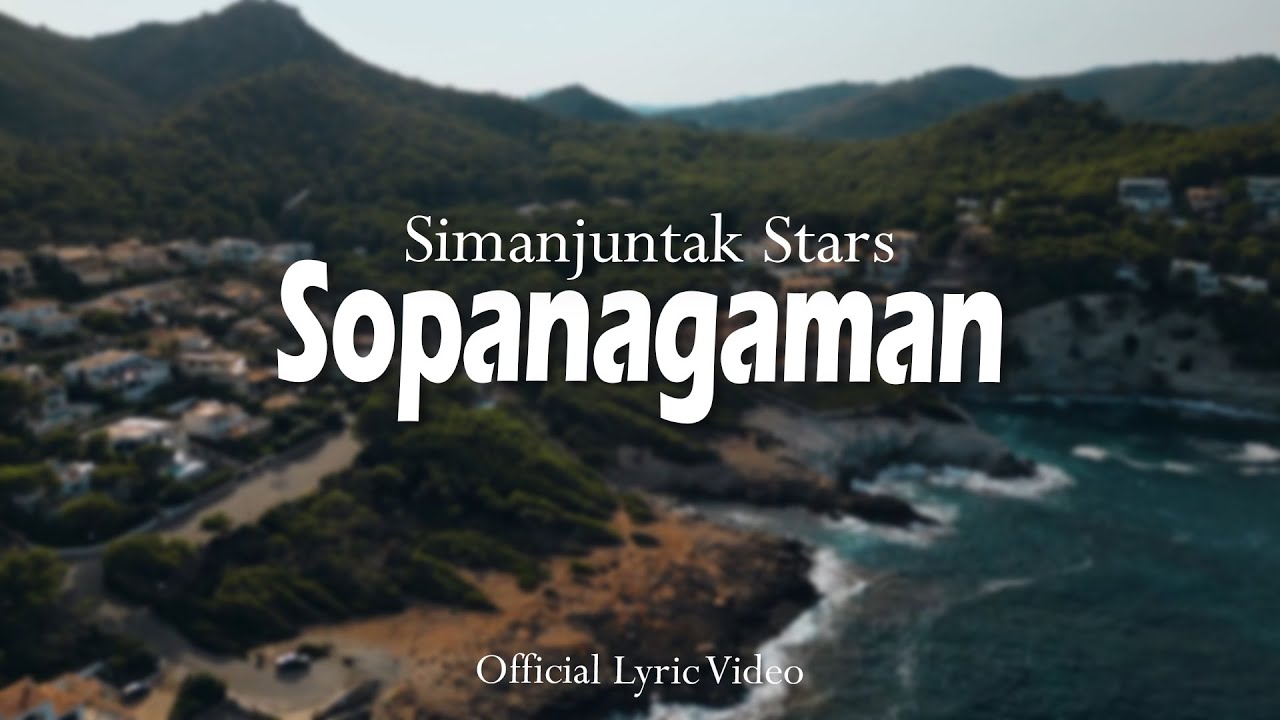 Simanjuntak Stars - Sopanagaman (Official Lyric Video) - YouTube
