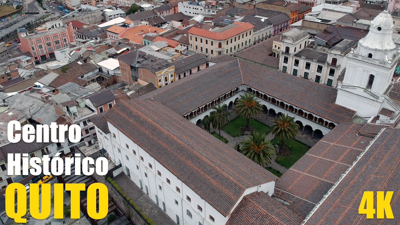 Quito Centro histórico 🇪🇨 4K [Vista Drone] - YouTube