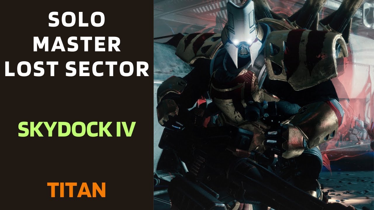 Solo Flawless Master Lost Sector - Skydock IV - Destiny 2 - YouTube