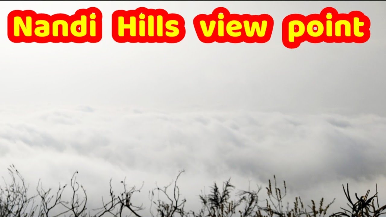 Nandi hills |Nandi Hills View Point|Nandi Hills Bangalore|#nandihill # ...