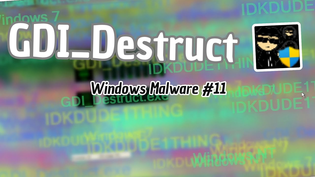 GDI_Destruct | Windows Malware #11 - YouTube