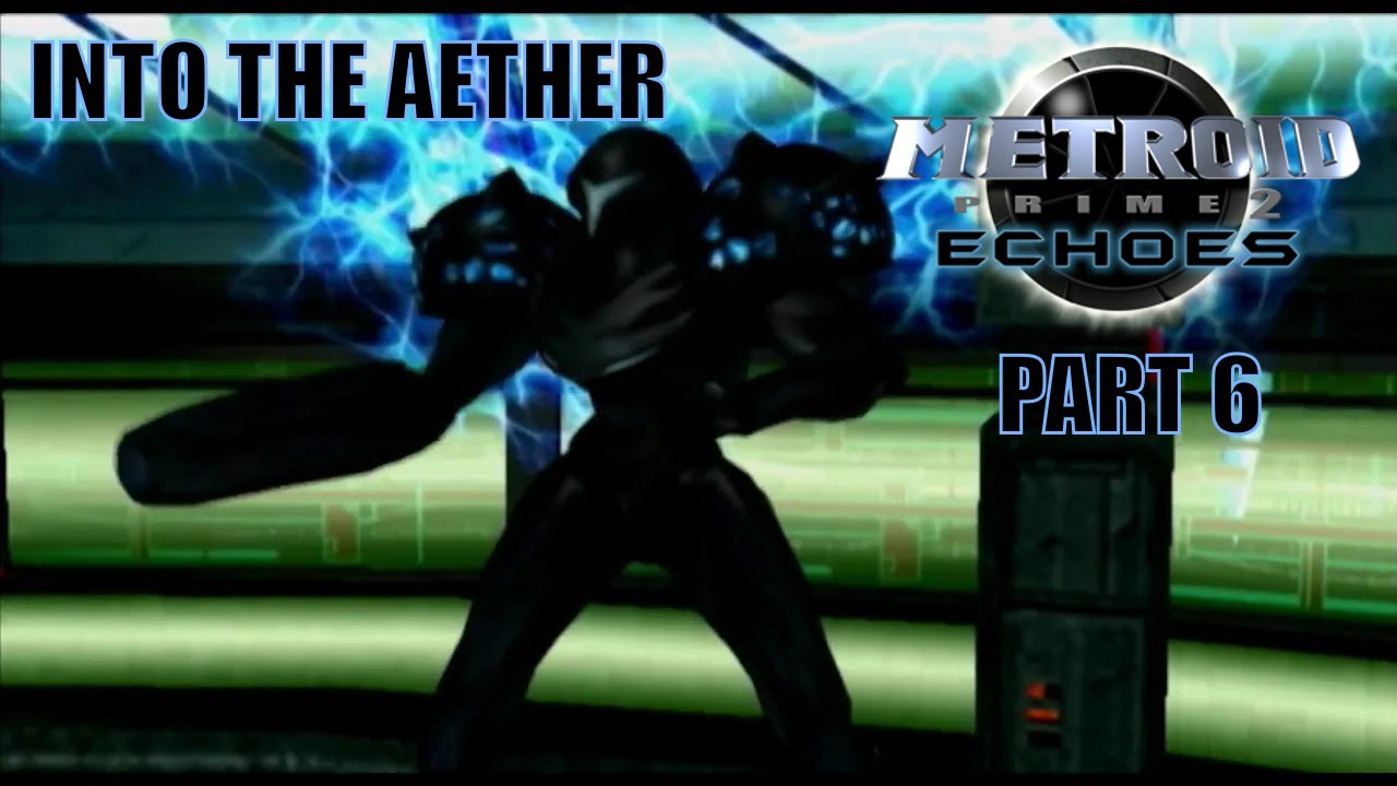 Into the Aether - Metroid Prime 2: Echoes ~ Part 6 - YouTube