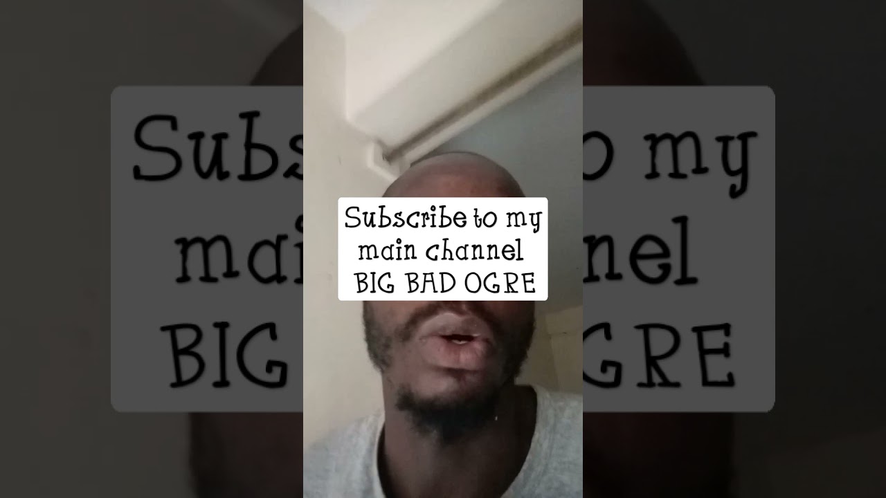subscribe to big bad ogre - YouTube