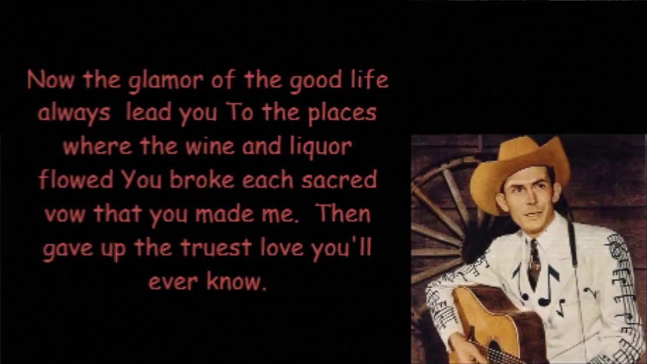 Wild side of life Hank Williams with Lyrics. - YouTube
