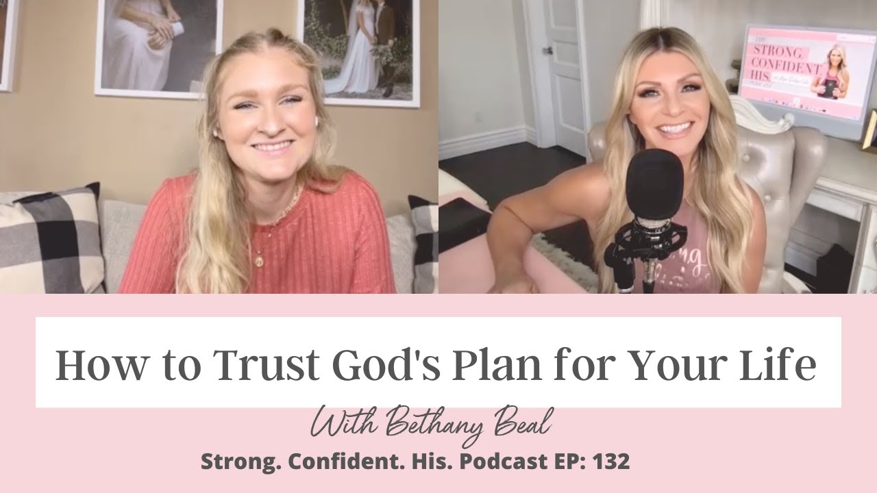 How to Trust God’s Plan for Your Life with Bethany Beal - YouTube