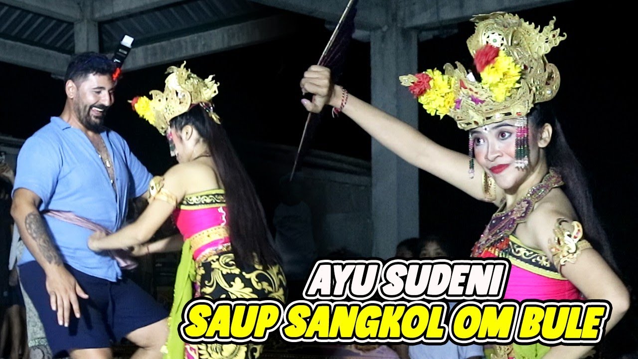 Ayu Sudeni Saup Sangkol Om Bule