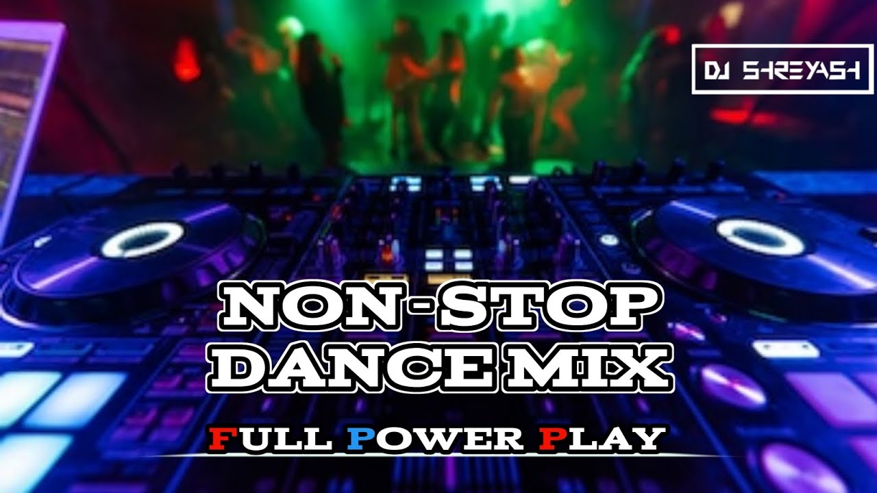 NONSTOP DANCE MIX || FULL POWAR PLAY || DJ SB PRODUCTino || DJ SHREYASH ...