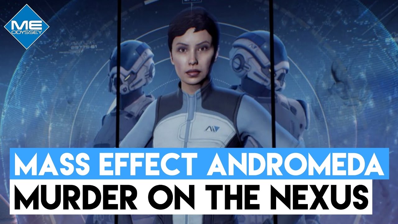 Murder on the Nexus - Mass Effect Andromeda Theory - YouTube