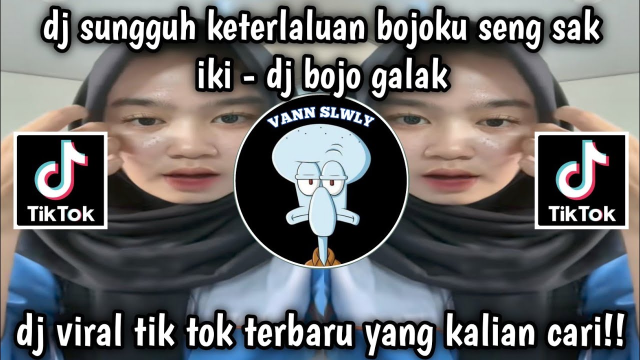 DJ SUNGGUH KETERLALUAN BOJOKU SENG SAK IKI|DJ BOJO GALAK VIRAL TIKTOK ...
