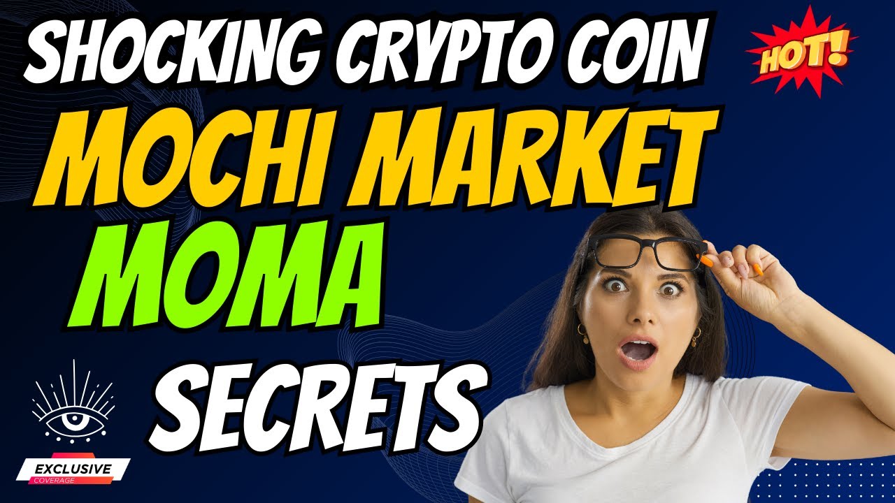 The Shocking Mochi Market Coin MOMA Secrets | Cryptocurrency New Crypto ...