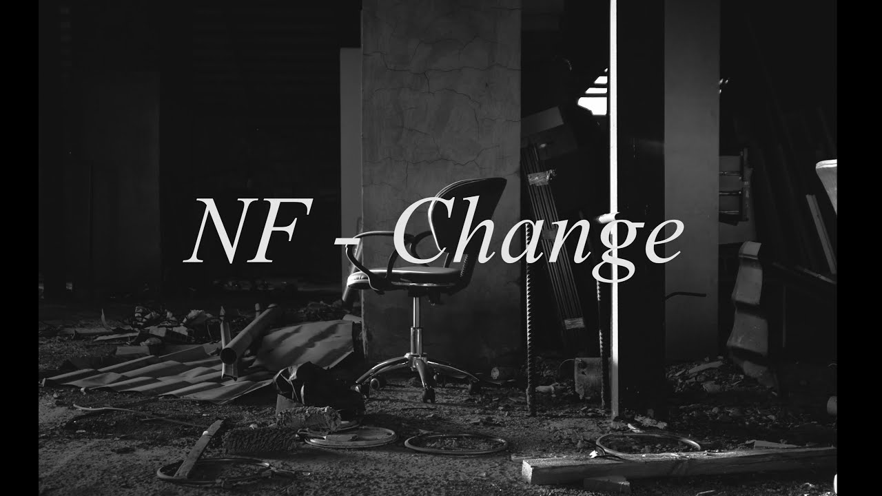 NF - Change (Lyrics Video) - YouTube