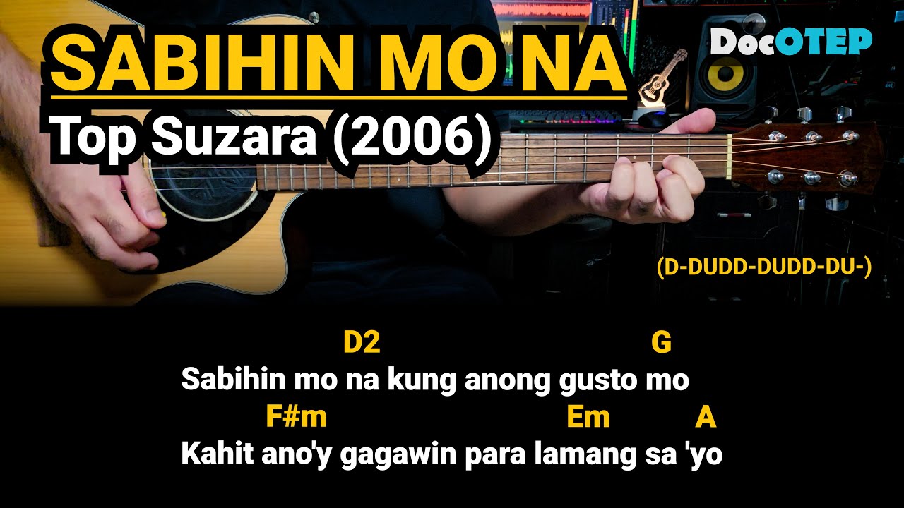Sabihin Mo Na - Top Suzara (2006) Easy Guitar Chords Tutorial with ...