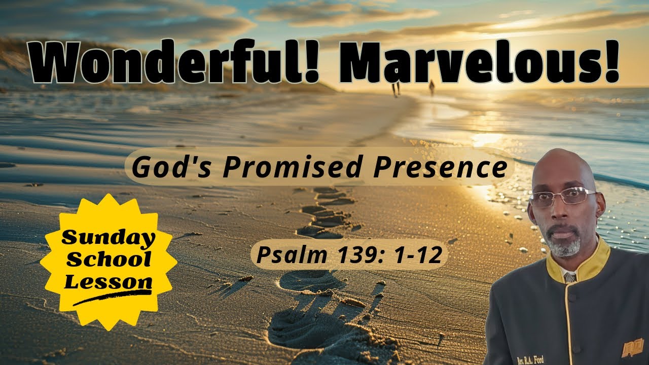 Sunday School Lesson - November 24, 2024 | Wonderful! Marvelous! - God ...