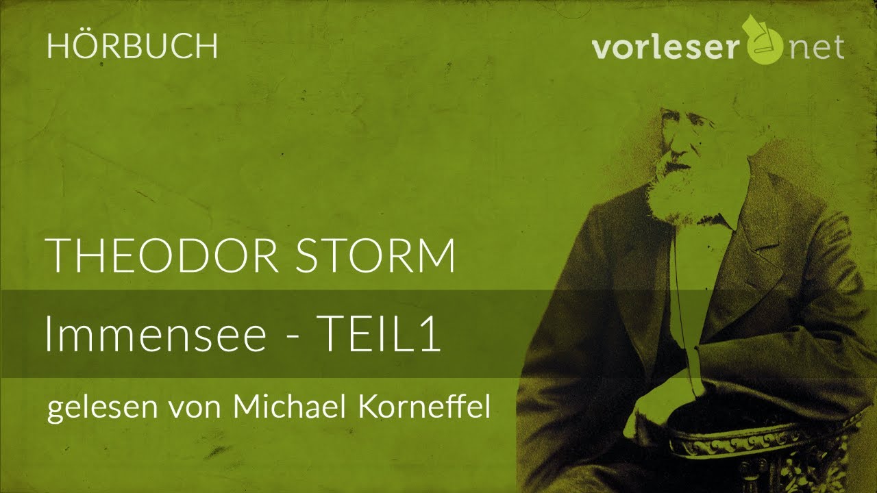 Theodor Storm: Immensee - TEIL 1 | HÖRBUCH | AUDIOBOOK - YouTube