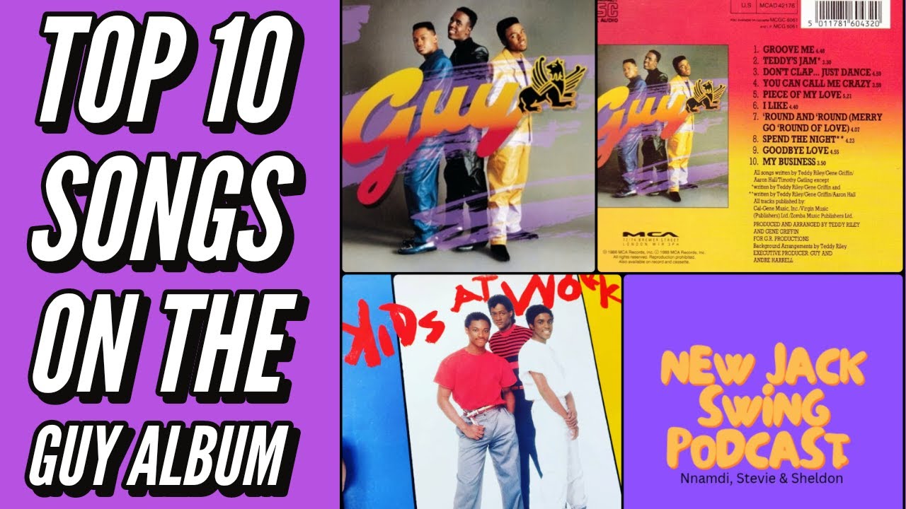Ep 29 New Jack Swing Podcast: Top 10 Favourite Songs on the Guy Album ...