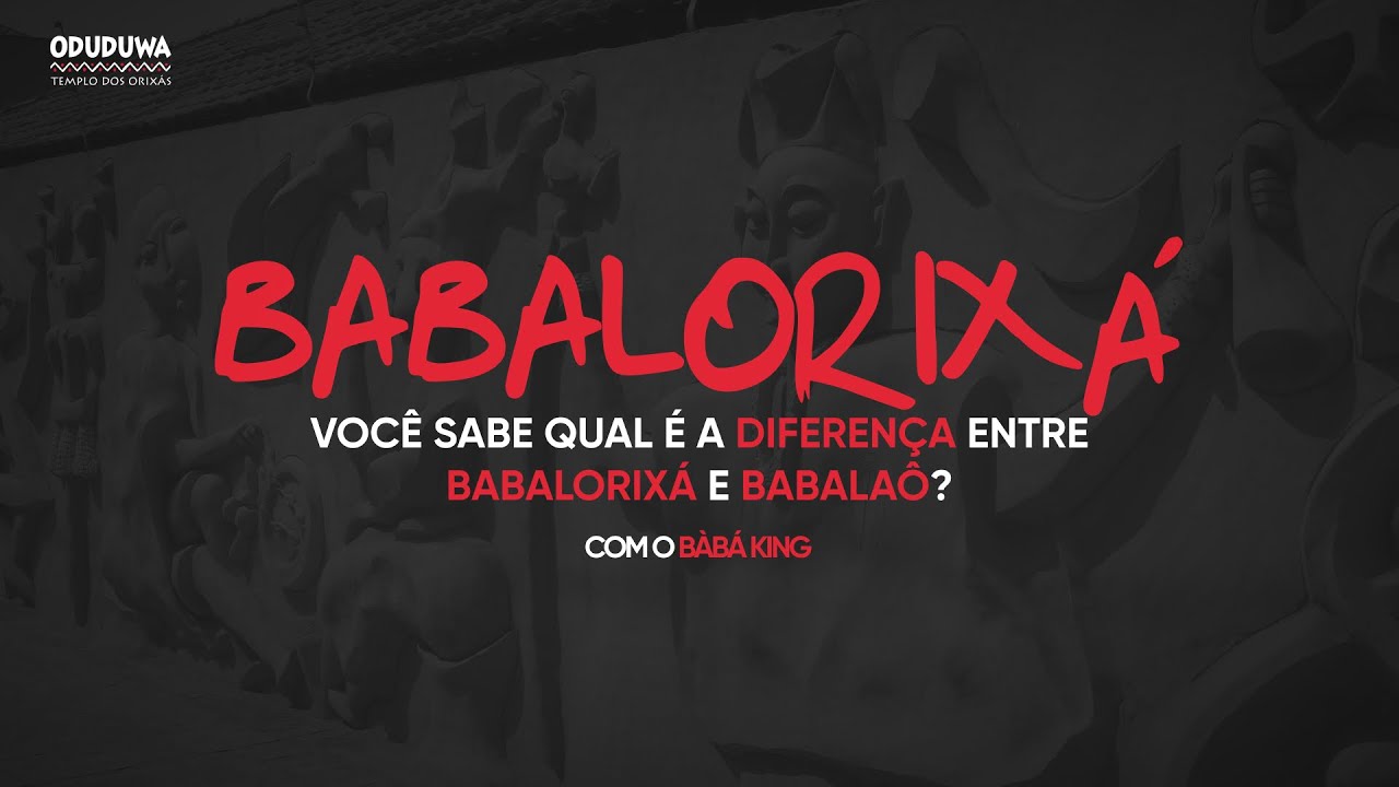 A diferença entre BABALORIXÁ e BABALAÔ - YouTube
