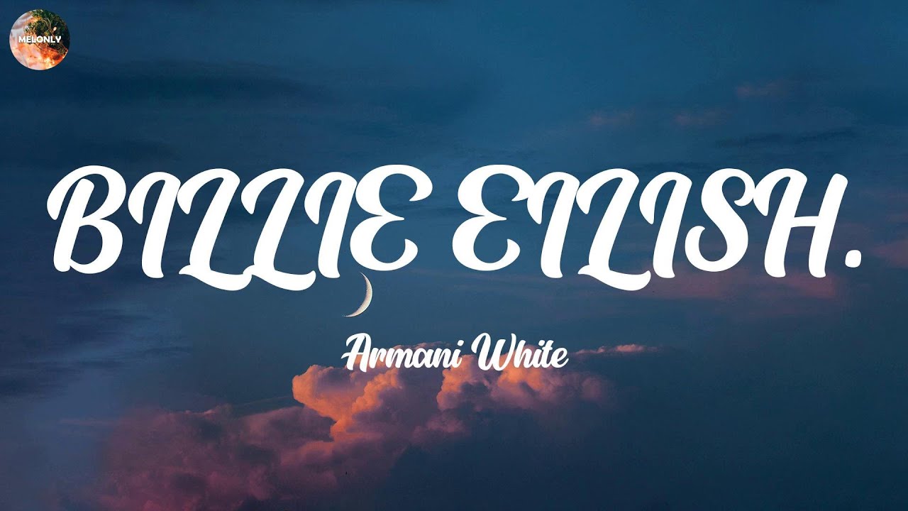 BILLIE EILISH. - Armani White (Lyric Video) - YouTube