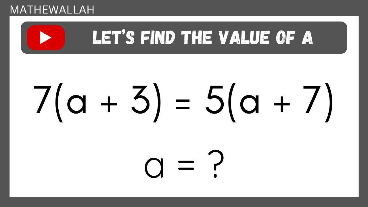 Basic Concepts | Finding The Value Of a | Maths Problem | Mathematics ...
