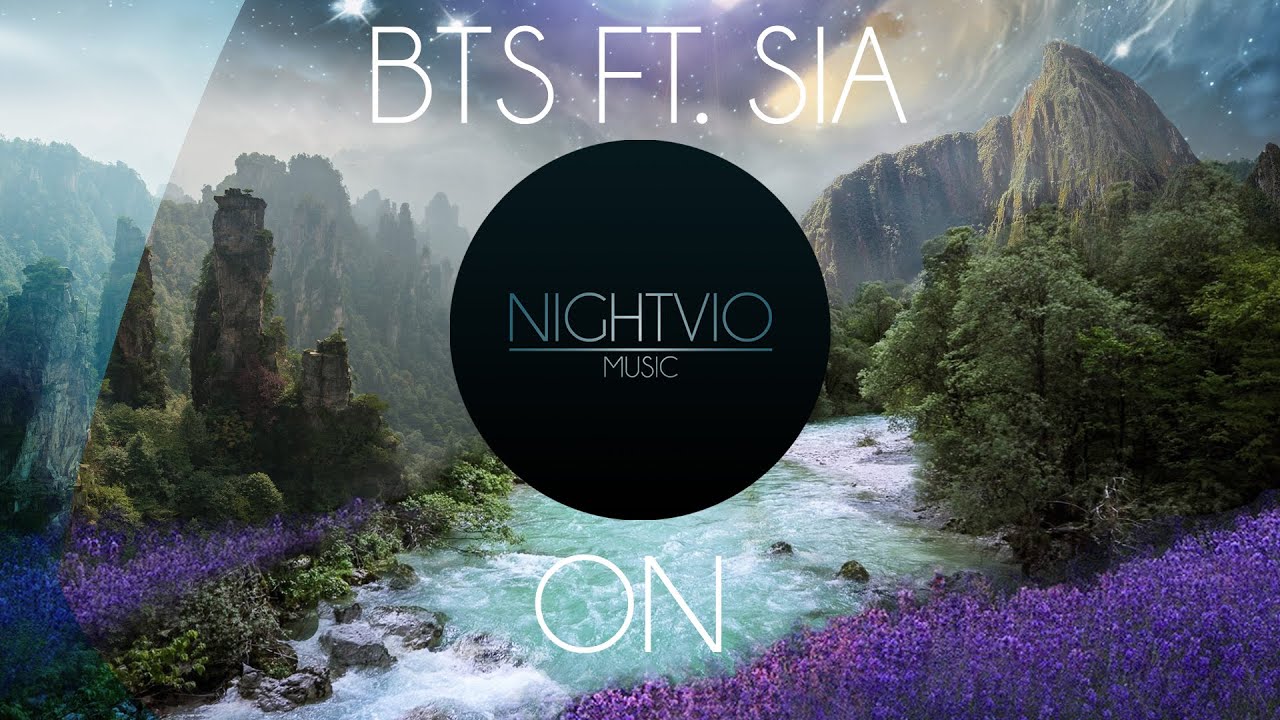 BTS ft Sia - On (EDM Remix) - YouTube