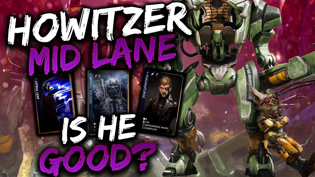 Paragon Howitzer Gameplay - MID LANE MADNESS!!! - YouTube