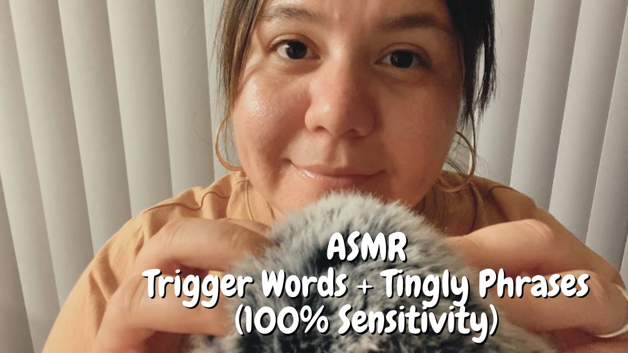 ASMR Trigger Words + Tingly Phrases at 100% Sensitivity - YouTube