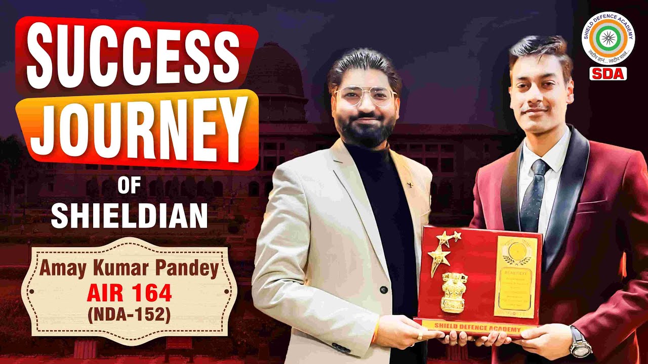 Success Journey of Shieldian Amay Pandey AIR 164 NDA-152 | Best NDA ...