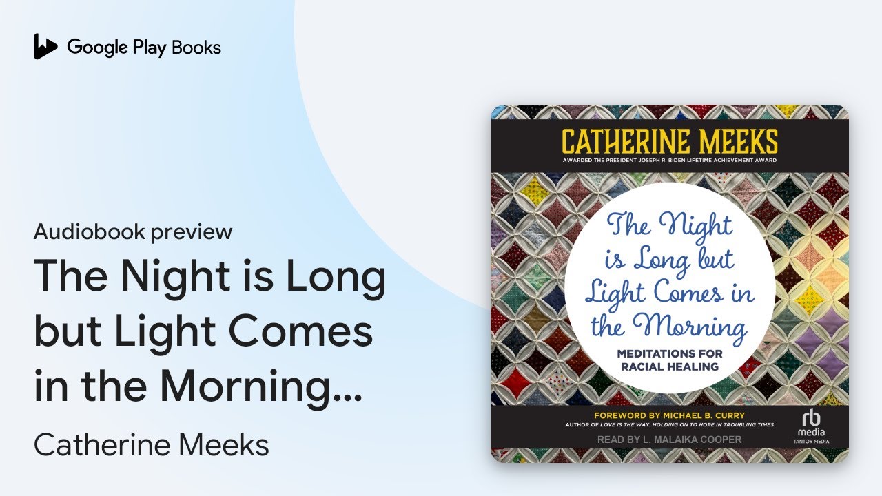 The Night is Long but Light Comes in the… by Catherine Meeks ...