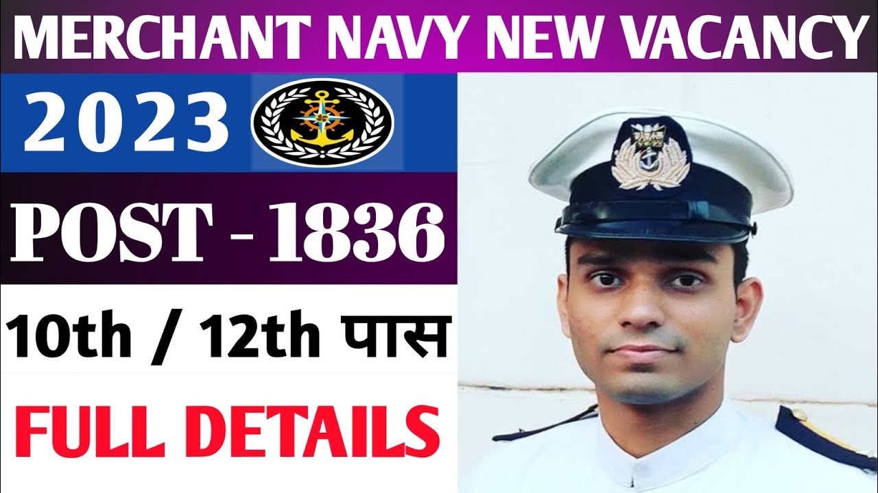 Merchant Navy New Recruitment 2023 | Merchant Navy Age , Syllabus ...