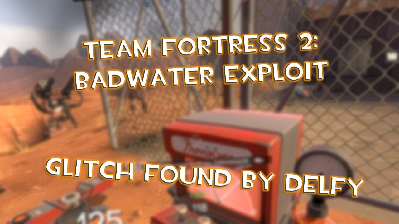 Team Fortress 2: Badwater Exploit - YouTube
