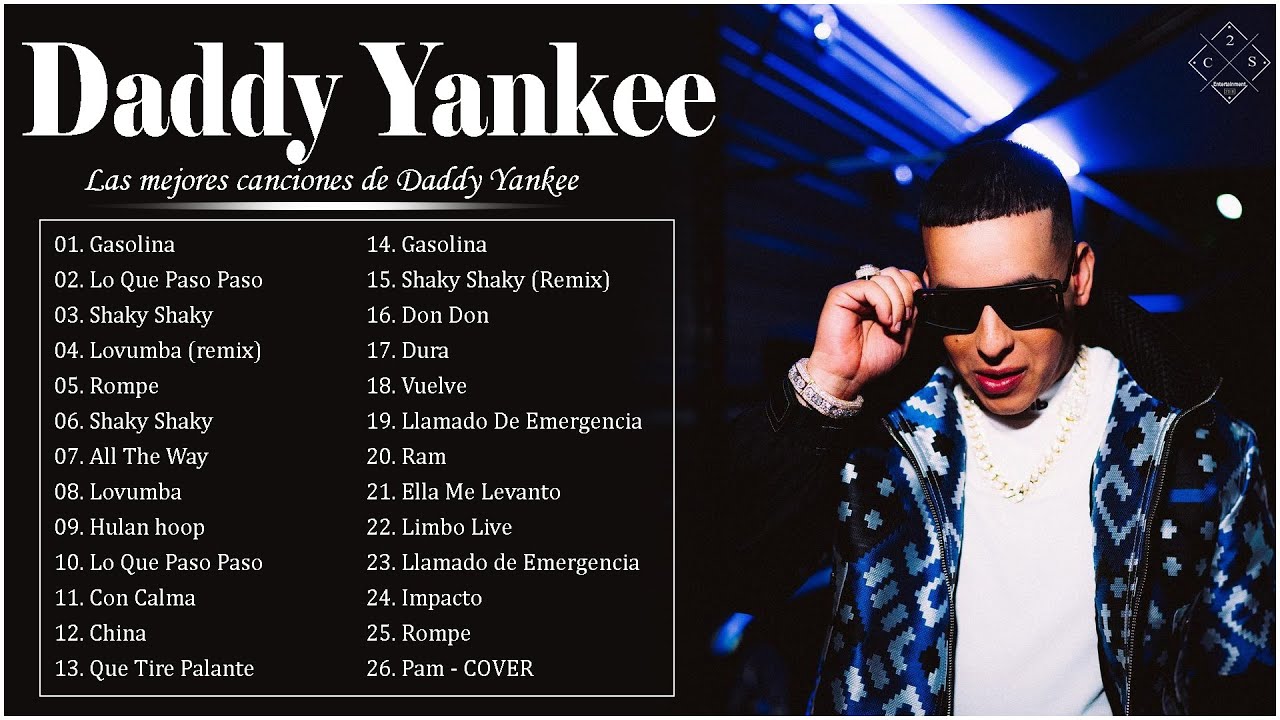 Daddy Yankee Sus Mejores Canciones - Compilación De Canciones de Daddy ...