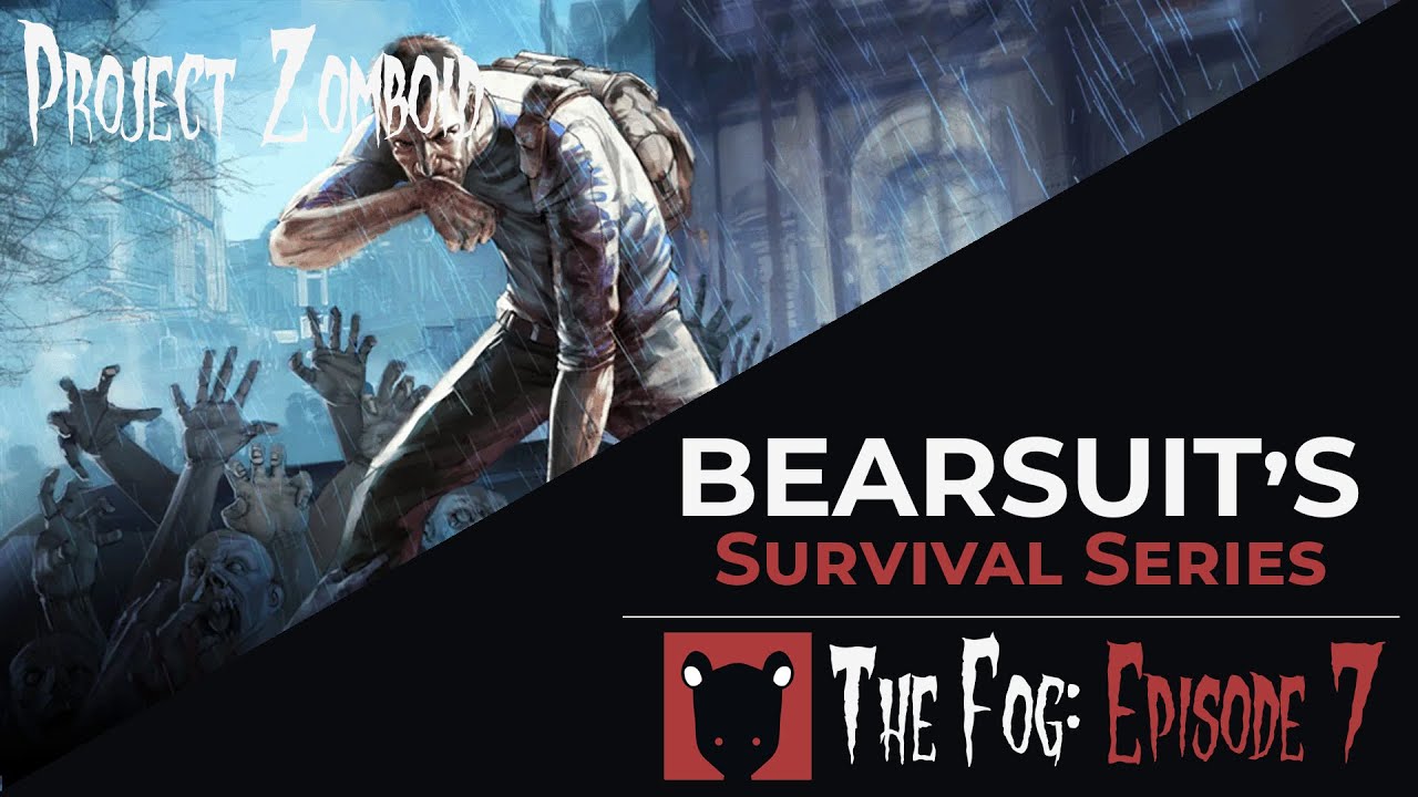 Project Zomboid, Survival Series: The Fog Ep. 7 (Build 41) - YouTube