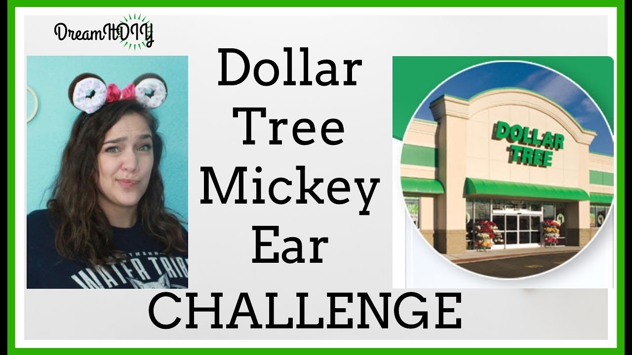 Dollar Tree Mickey Ear Challenge! - YouTube