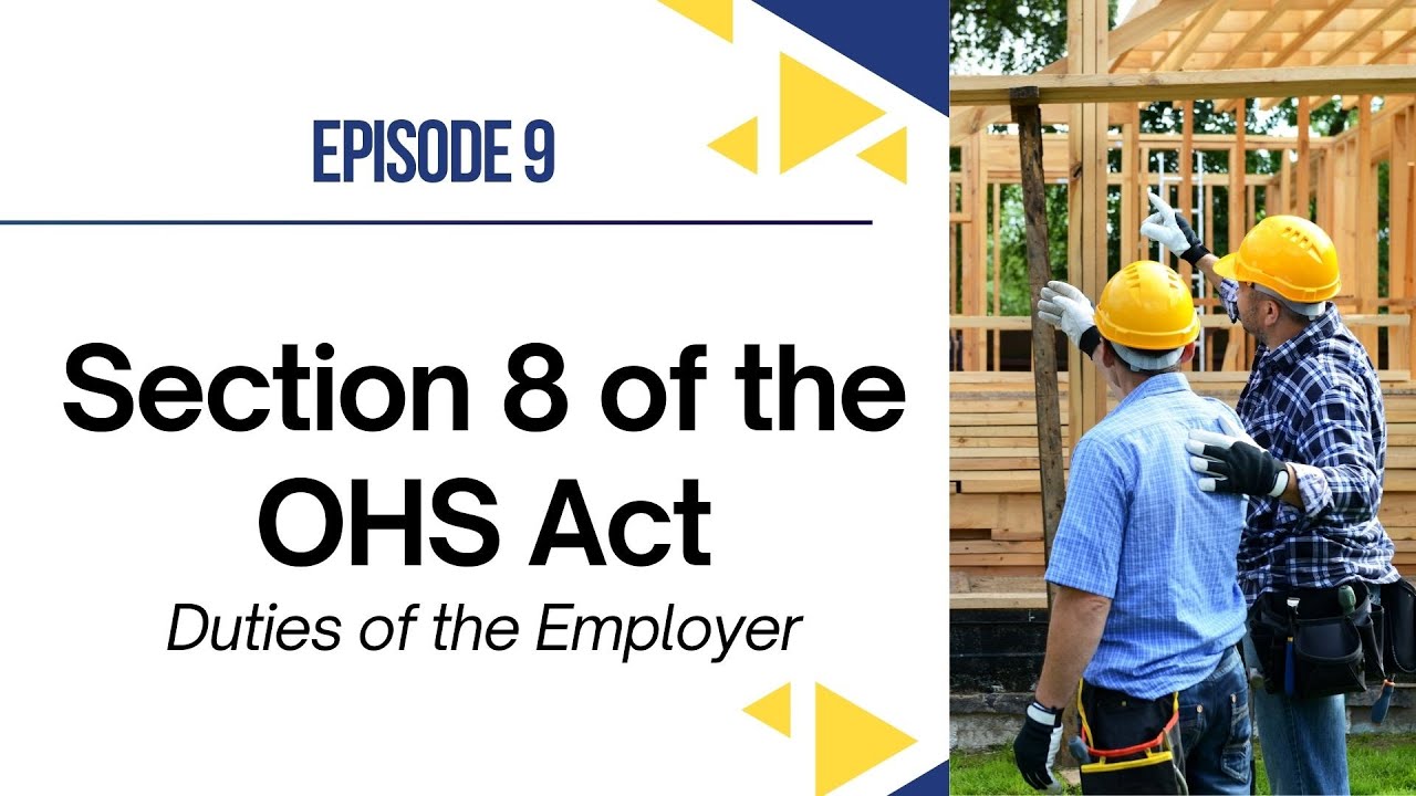 Episode 9 | Section 8 of the OHS Act (Duties of the Employer) - YouTube