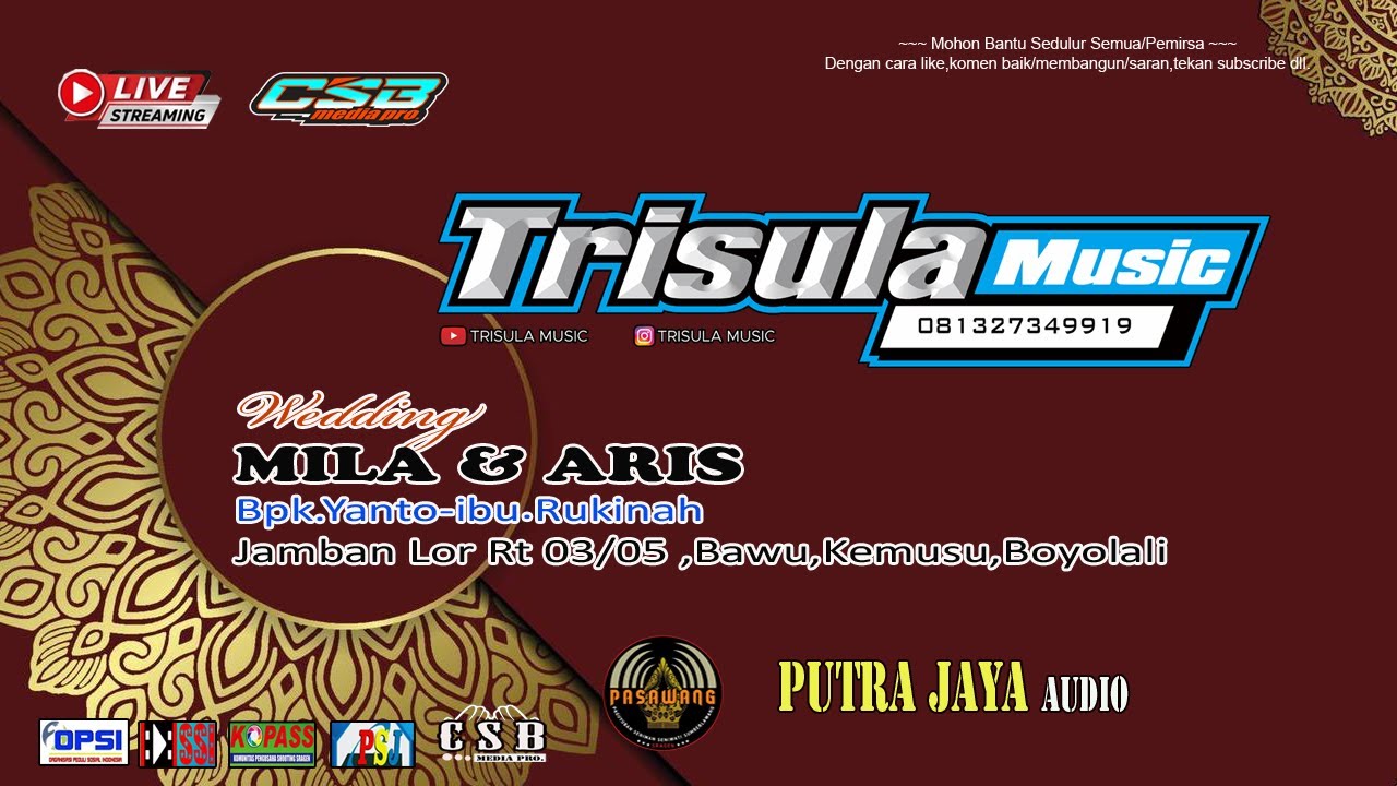 🔵 CS.TRISULA//Putra Jaya Audio//Wedding MILA & ARIS-Jamban//LIVE CSB ...