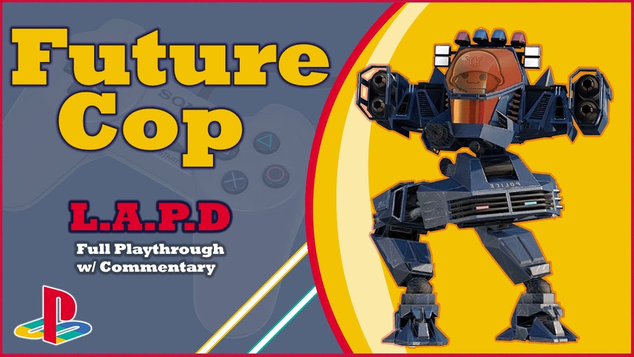 Future Cop L.A.P.D PS1 Full Playthrough - YouTube