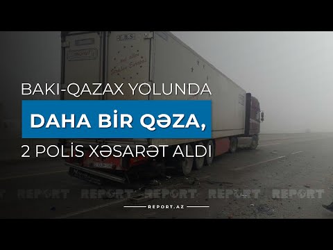Bakı-Qazax yolunda daha bir qəza, 2 polis xəsarət aldı