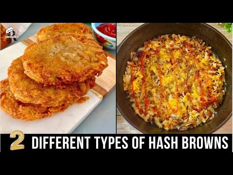Homemade Hash Browns | 2 Different Types Of Hash Brown Recipes | Crispy ...